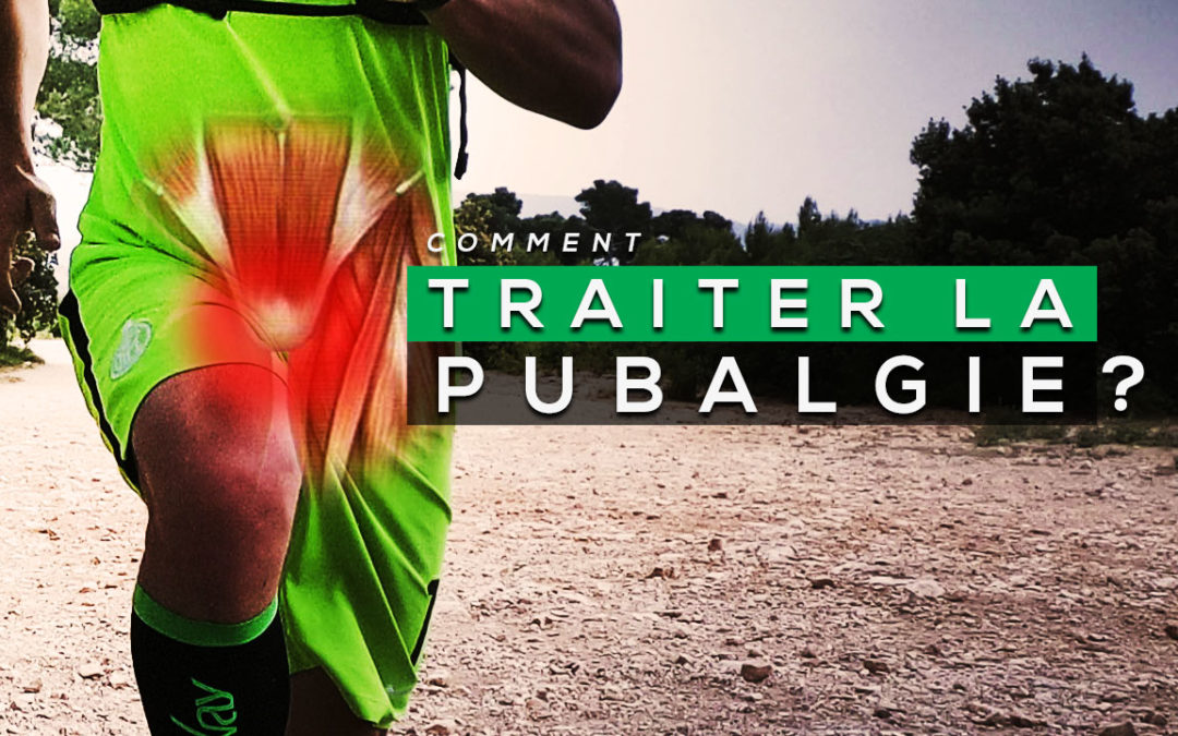 COMMENT TRAITER LA PUBALGIE ? | PASSION TRAIL